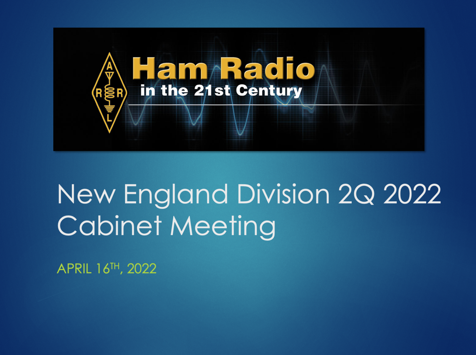 Slides from April 16, 2022 New England Division Cabinet Meeting Are ...